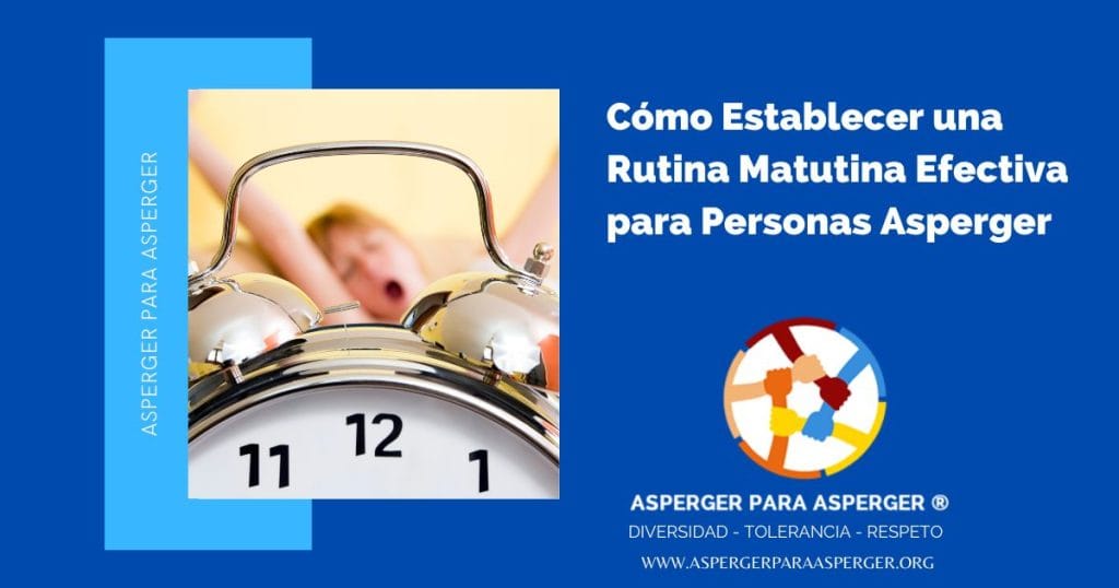 Cómo establecer una rutina matutina efectiva para personas Asperger (12 ...